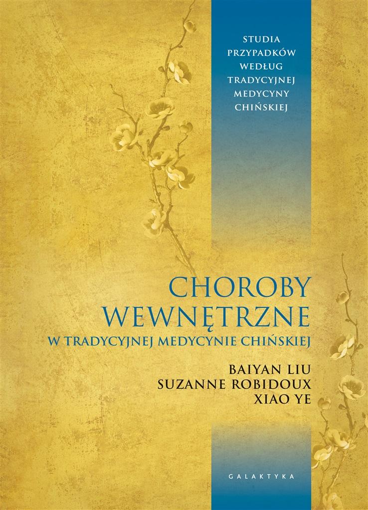 Choroby wewnętrzne w tradycyjnej medycynie chińskiej. Studia przypadków ...