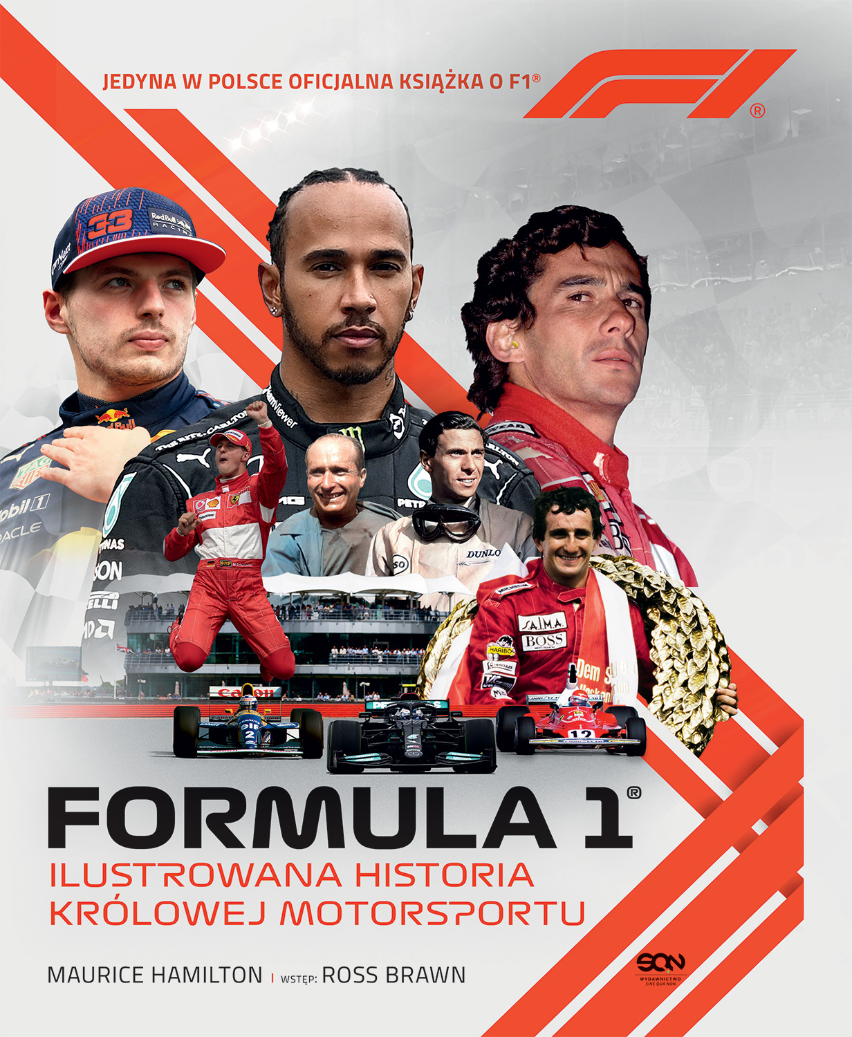 Formuła 1. Ilustrowana historia królowej motorsportu. Jedyna w Polsce ...