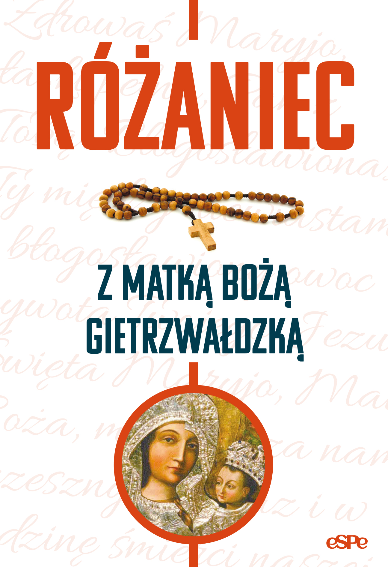 Różaniec z Matką Bożą Gietrzwałdzką - Kowalewski Robert (oprac ...